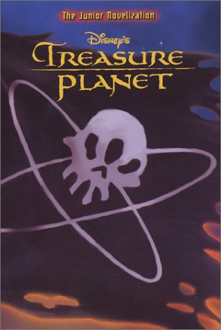 Treasure Planet Junior Novelization: 9780613505772: Amazon.com: Books