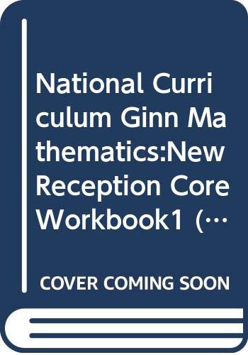 National Curriculum Ginn Mathematics Reception: Core Workbook 1 ...