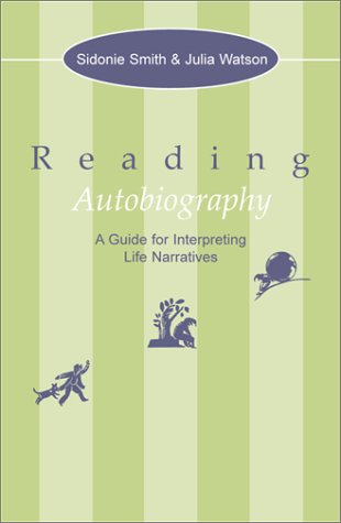 Buy Reading Autobiography: A Guide for Interpreting Life Narratives ...