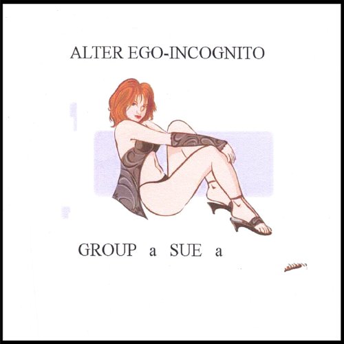 Play Group A Sue A by Alter Ego-Incognito on Amazon Music