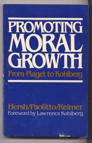 Promoting moral growth: From Piaget to Kohlberg: Richard H Hersh ...