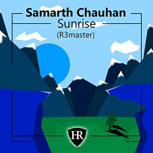Play Sunrise (R3master) by Samarth Chauhan on Amazon Music
