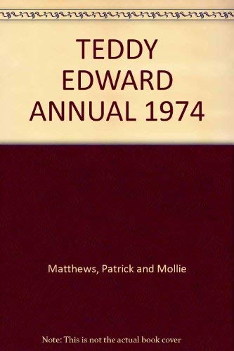 TEDDY EDWARD ANNUAL 1974: Amazon.co.uk: Matthews, Patrick and Mollie ...
