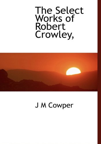 Buy The Select Works of Robert Crowley, Book Online at Low Prices in ...
