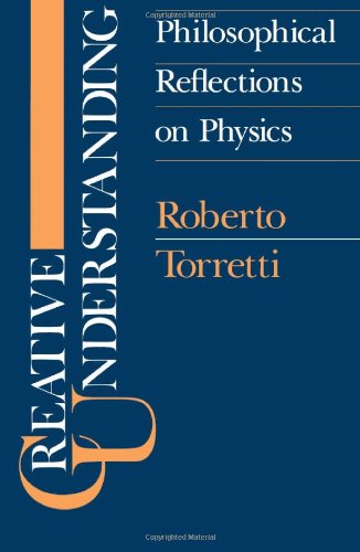 Amazon.com: Creative Understanding: 9780226808345: Torretti, Roberto: Books