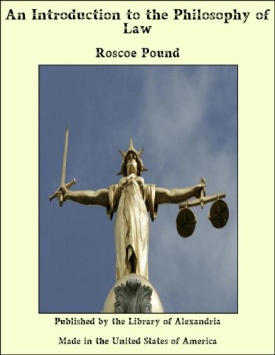 An Introduction to the Philosophy of Law eBook : Pound, Roscoe: Amazon ...