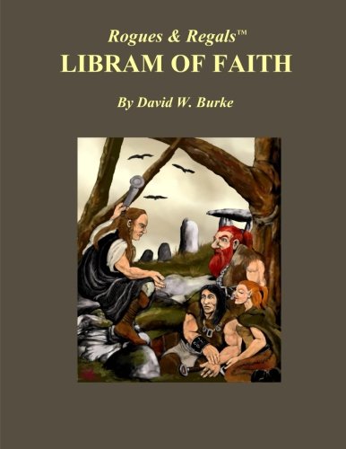 Rogues & Regals Libram of Faith: (for use with Rogues & Regals role ...