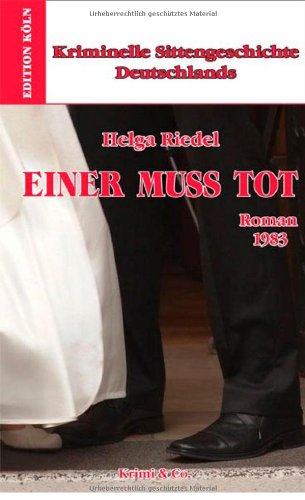 Amazon.com: Einer muss tot: 9783936791518: Helga Riedel: Books