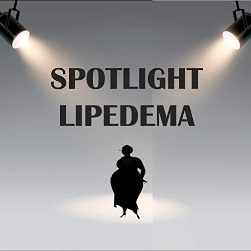 Amazon.com: Spotlight Lipedema : Lori Pellnitz: Audible Books & Originals