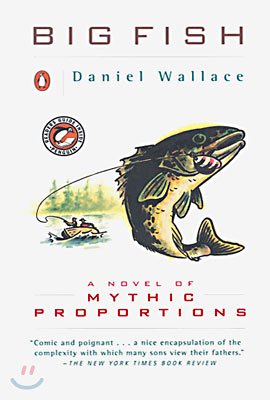 Big Fish: A Novel of Mythic Proportions: 9781402581311: Amazon.com: Books