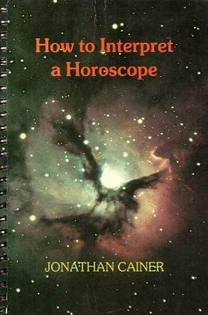 HOW TO INTERPRET A HOROSCOPE: Sainer, Jonathan: Amazon.com: Books