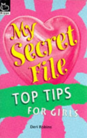 Amazon | Top Tips for Girls (My secret file) | Robins, Deri | Reference