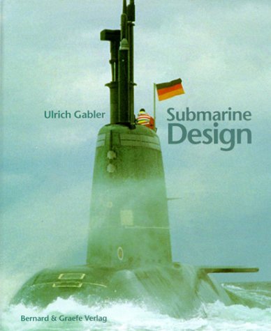 Submarine Design: Amazon.co.uk: Gabler, Ulrich: 9783763762026: Books