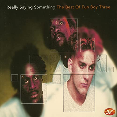 Play Really Saying Something: The Best of Fun Boy Three by Fun Boy ...