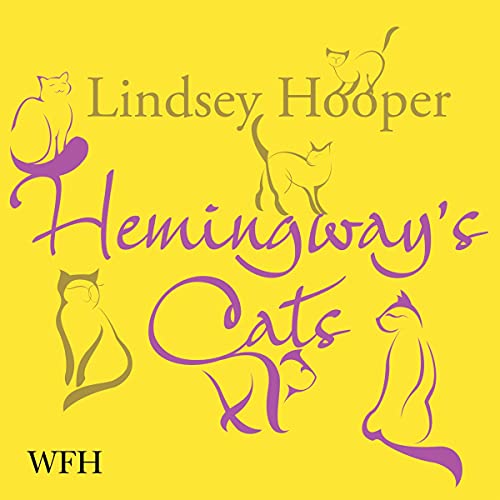 Hemingway's Cats (Audio Download): Lindsey Hooper, Emilea Wilson, W. F ...