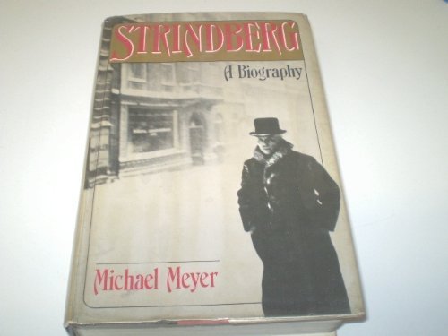 Strindberg : A Biography: Meyer, Michael: 9780436278525: Amazon.com: Books