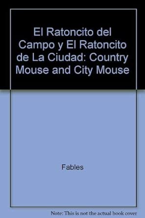 El Ratoncito del Campo y El Ratoncito de La Ciudad: Country Mouse and ...