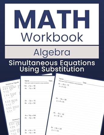 Math Workbook Algebra Simultaneous Equations Using Substitution ...