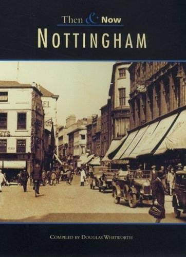 Nottingham (Archive Photographs: Then & Now): Amazon.co.uk: Douglas ...