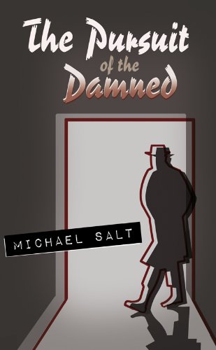 Pursuit of the Damned. Michael Salt: Michael Salt: 9781846247132 ...