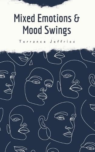 Mixed Emotions & Mood Swings: Jeffries, Terrance: 9789358366631: Amazon ...
