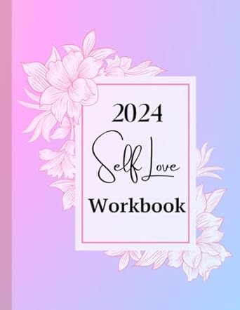 Amazon.com: 2024 Self Love Workbook: 2024 Calendar, 120 Pages, 8.5x11 ...