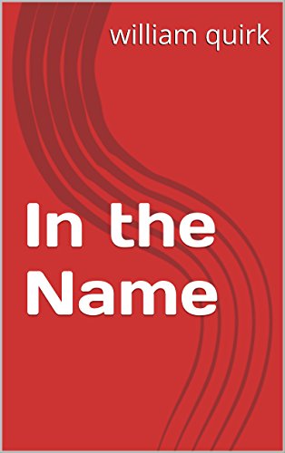 In the Name - Kindle edition by quirk, william. Literature & Fiction ...
