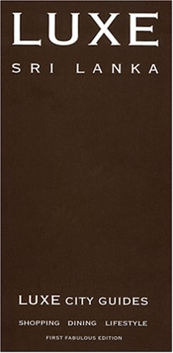 Buy LUXE Sri Lanka (LUXE City Guides) Book Online at Low Prices in ...