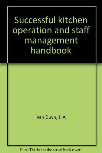 Successful kitchen operation and staff management handbook: Van Duyn, J ...