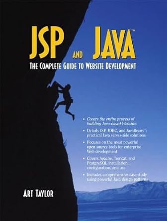 JSP and Java: The Complete Guide to Website Development: Taylor, Art ...