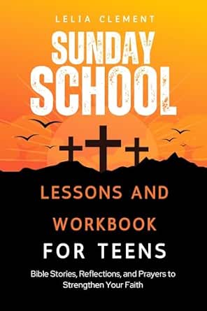 Amazon.com: SUNDAY SCHOOL LESSONS AND WORKBOOK FOR TEENS: Bible Stories ...