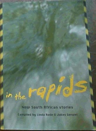 In the Rapids: New South African Stories : Nyathi, Pathisa J.: Amazon ...