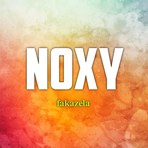 Play Fakazela by Noxy on Amazon Music