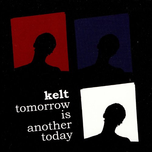 Écouter Tomorrow Is Another Today par Kelt sur Amazon Music Unlimited