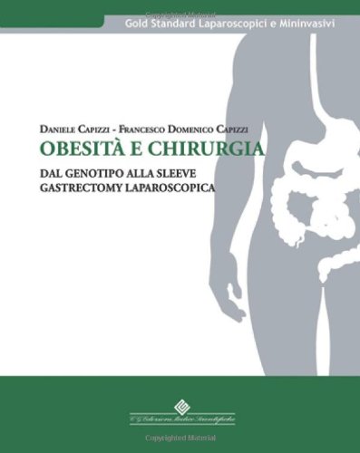 Obesità e chirurgia. Dal genotipo alla sleeve gastrectomy laparoscopica ...