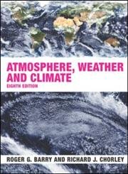 Atmosphere, Weather and Climate: Barry, Roger, Chorley, Richard ...