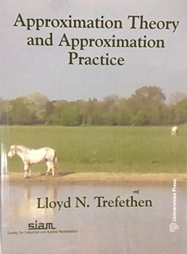 Approximation Theory And Approximation Practice: Lloyd N. Trefethen: 9789386235442: Amazon.com ...