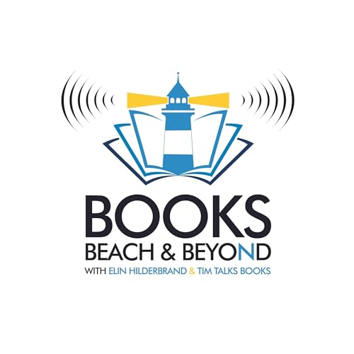 Amazon.com: Books, Beach, & Beyond : Elin Hilderbrand Tim Talks Books N ...