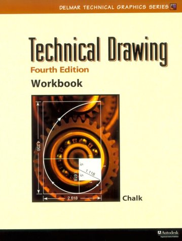 Technical Drawing 4E Workbook (Drafting Series): Goetsch, David L ...