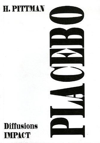 Placebo: Pittman, Howard: 9782915284058: Books - Amazon.ca