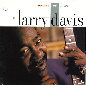 Davis, Larry - Sooner Or Later - Amazon.com Music