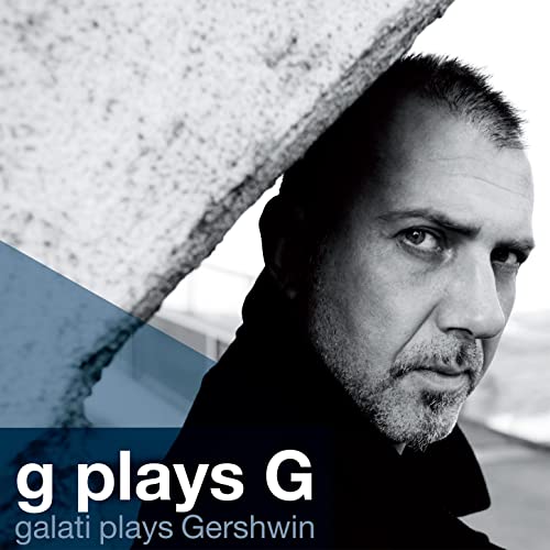 Amazon Music - Alessandro GalatiのG Plays G (Galati Plays Gershwin ...