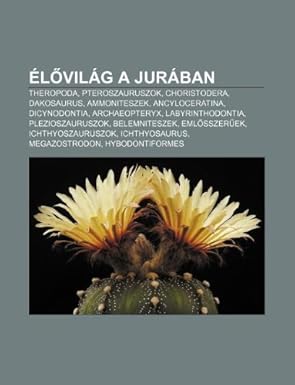 Amazon.co.jp: El Vilag a Juraban: Theropoda, Pteroszauruszok ...