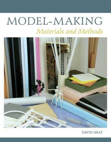 Model-Making: Materials and Methods: Neat, David: 9780719842474: Amazon ...