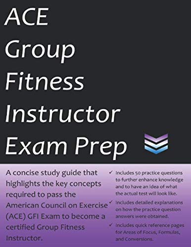 ACE Group Fitness Instructor Exam Prep: 2020 Edition Study Guide that ...