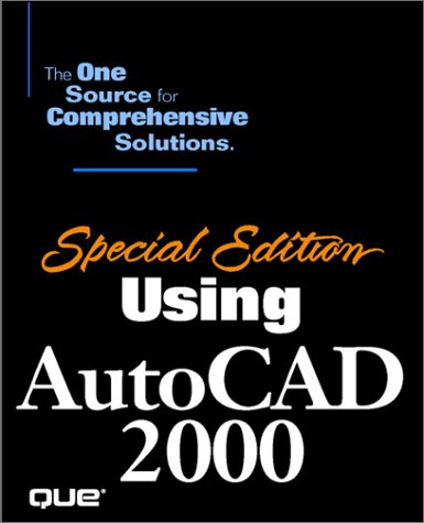 Special Edition Using AutoCAD 2000 (Using (Special Edition ...
