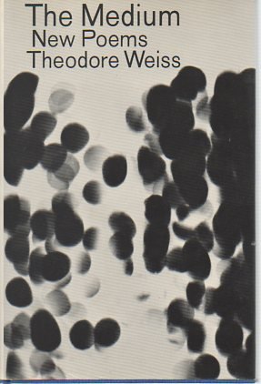 Amazon.fr - The Medium; Poems, By Theodore Weiss - Livres