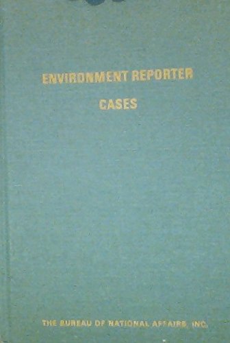 Environment Reporter - Cases, Volume 29 (The Bureau of National Affairs ...
