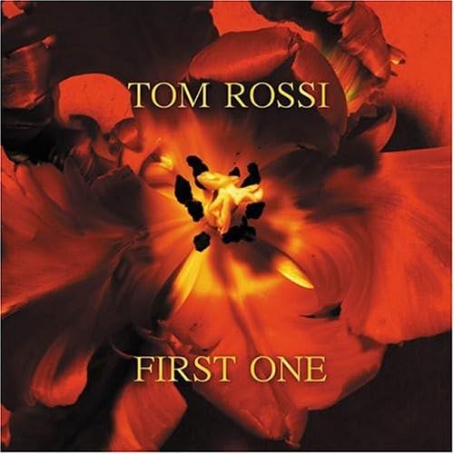 Tom Rossi, Tom Rossi - First One - Amazon.com Music