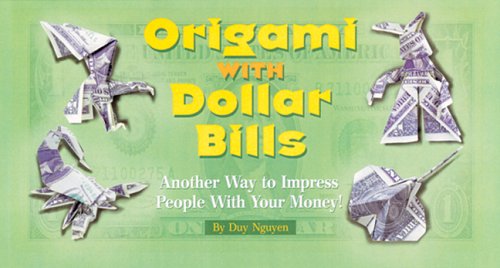 Origami With Dollar Bills: Another Way To Impress People With Your ...